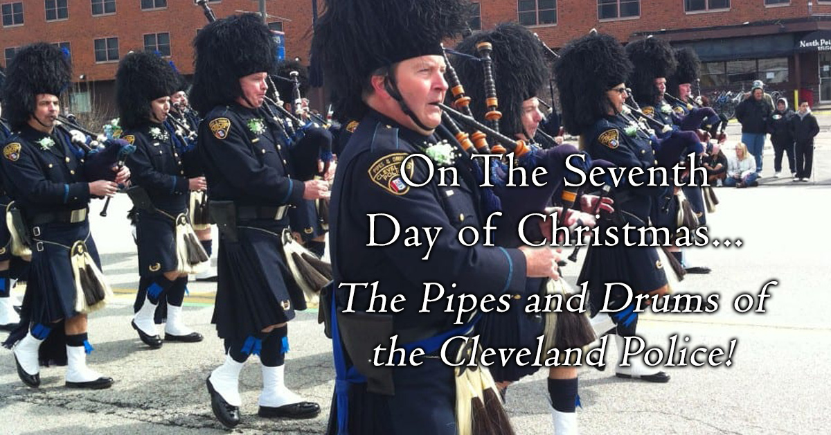 On the Seventh Day of Christmas... Support The Cleveland Police Pipes ...